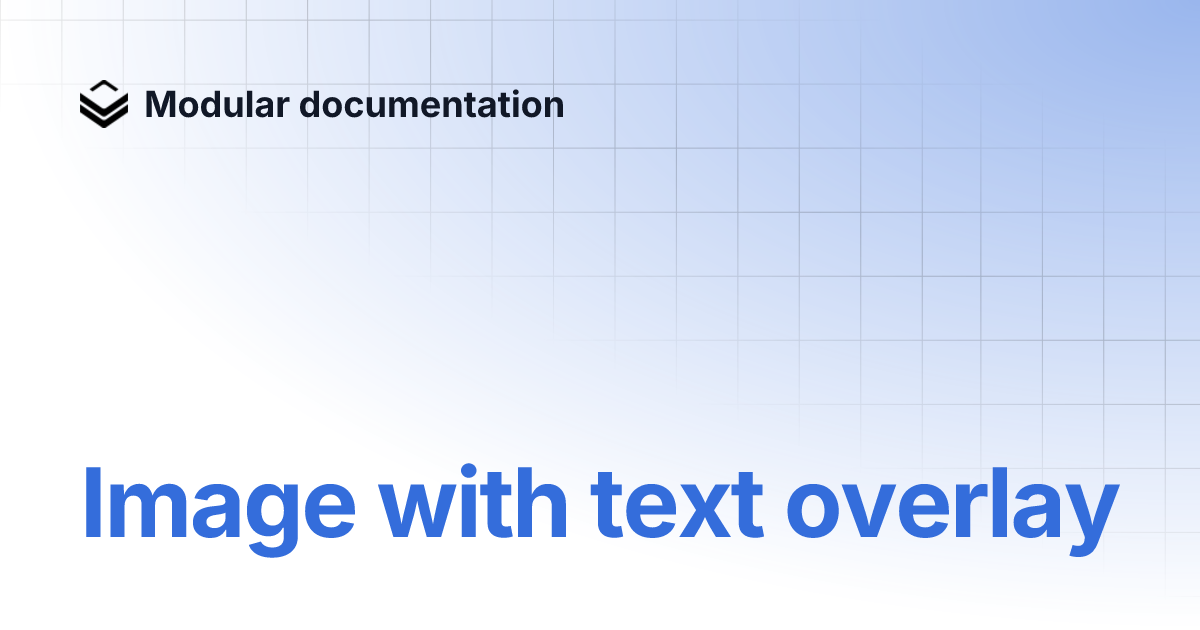 Image with text overlay | Modular documentation