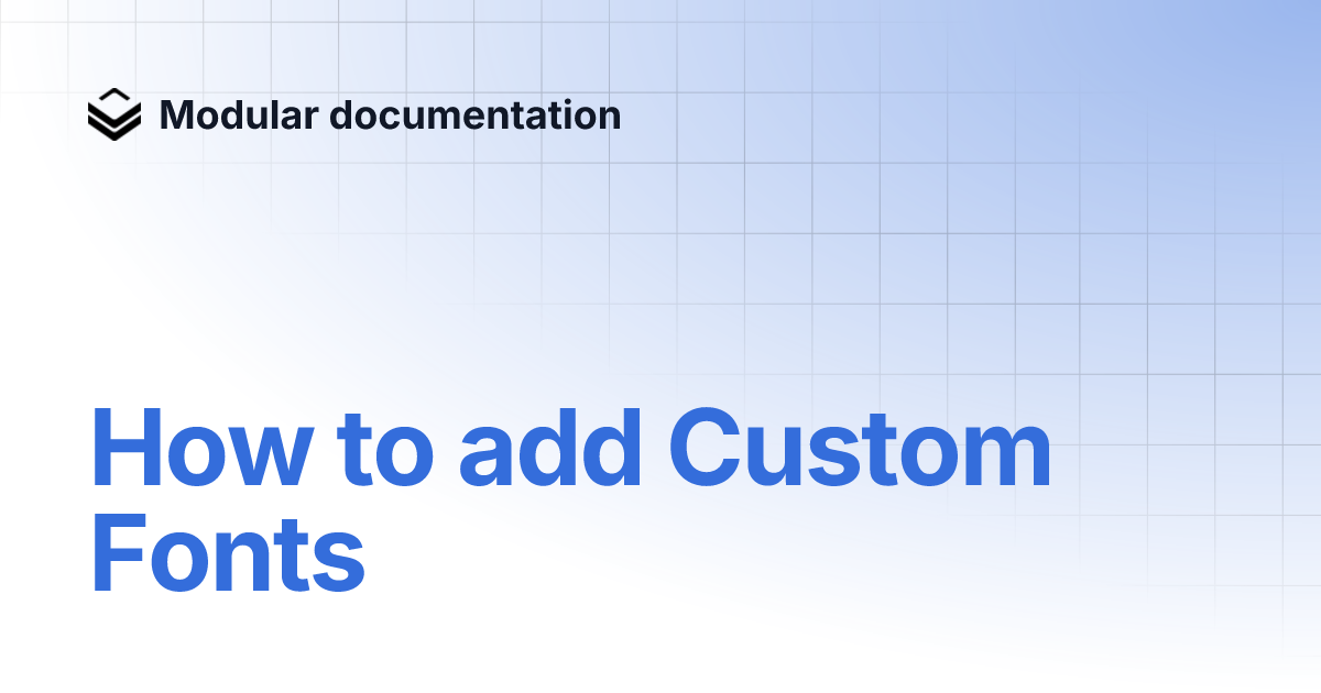 How To Add Custom Fonts Modular Documentation 8719