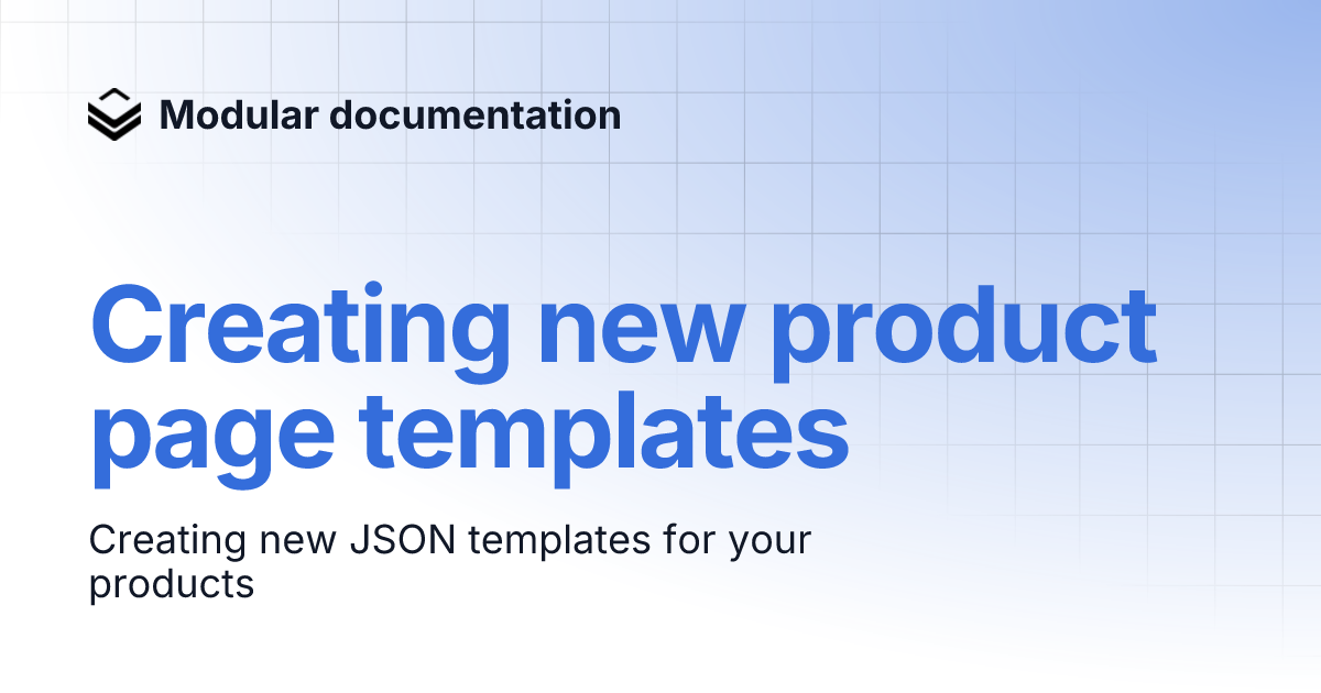 Creating new product page templates | Modular documentation