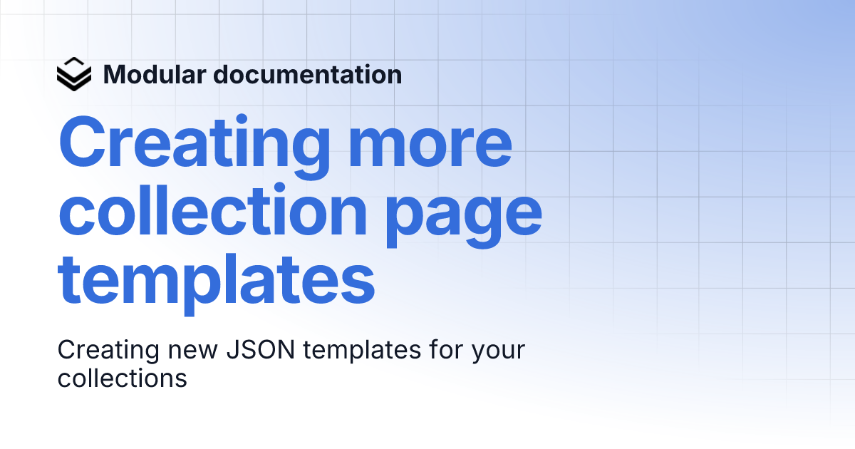 Creating more collection page templates | Modular documentation