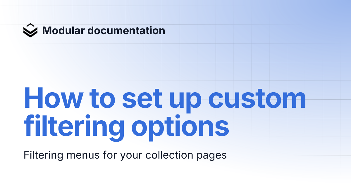 How to set up custom filtering options | Modular