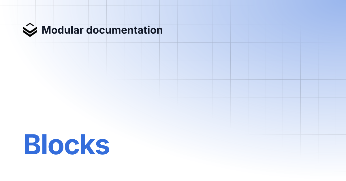 Blocks | Modular documentation