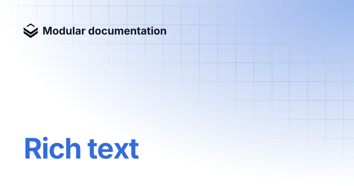 Rich text | Modular documentation